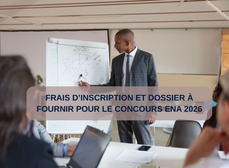 Frais d’inscription et dossier à fournir pour le concours ENA 2026 - MaCarrierePro